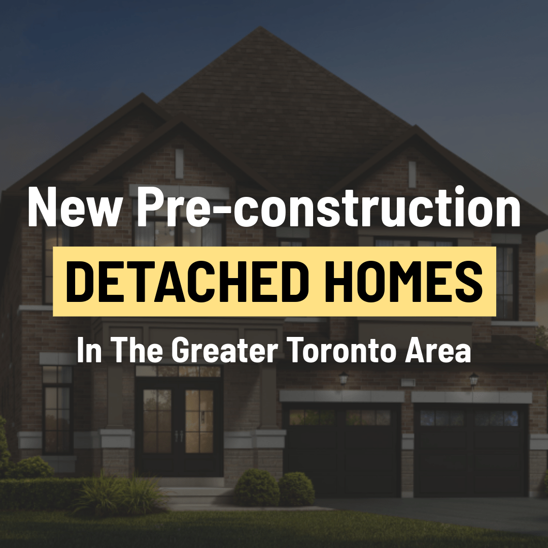 New Detached Homes for Sale in the GTA | Pre-construction